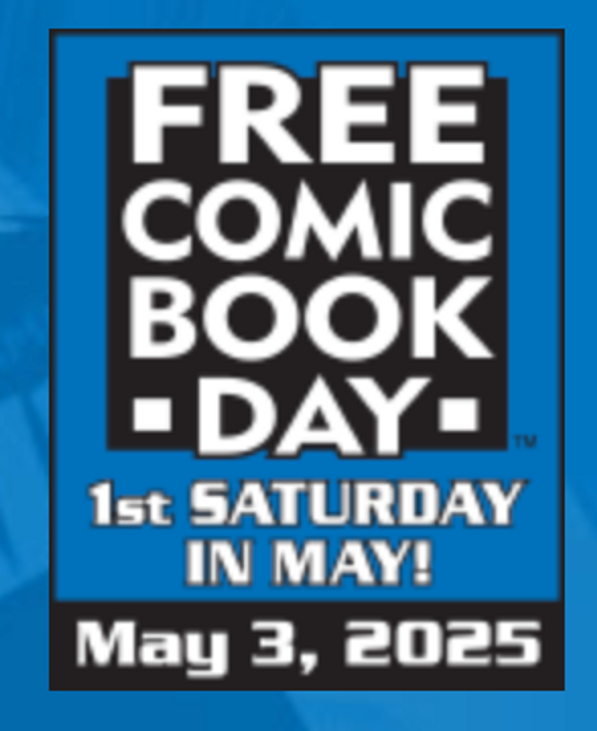 Free Comic Book Day - Saturday, May 3, 2025 - EverOut Seattle