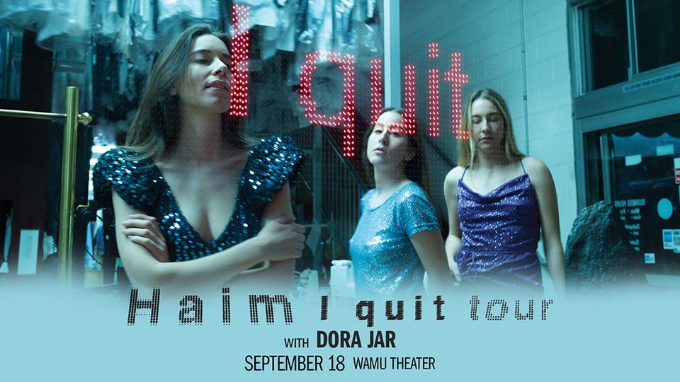 HAIM - I Quit Tour at WaMu Theater in Seattle, WA - Thursday, September ...