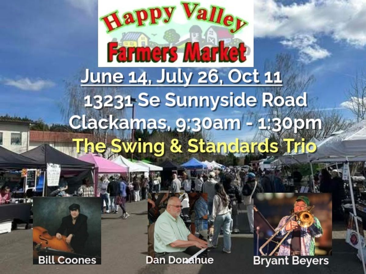 The Swing & Standards Trio Happy Valley Farmers Market at Happy Valley ...