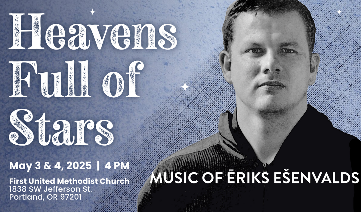 Oregon Repertory Singers: Heavens Full Of Stars at First United ...