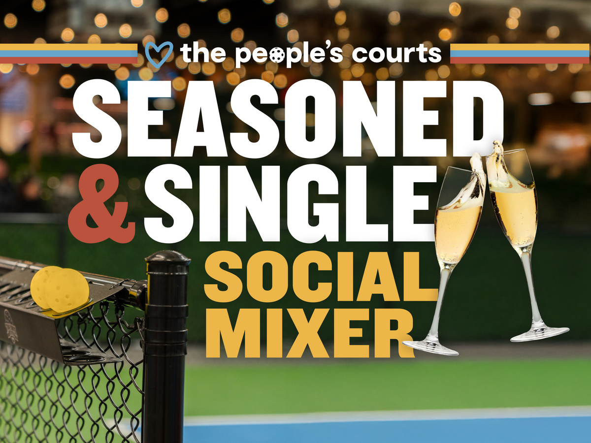 Seasoned & Single - A Social Mixer at The People's Courts in Portland ...