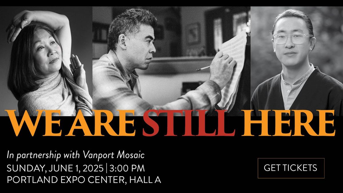 We Are Still Here at Portland Expo Center in Portland, OR - Sunday ...