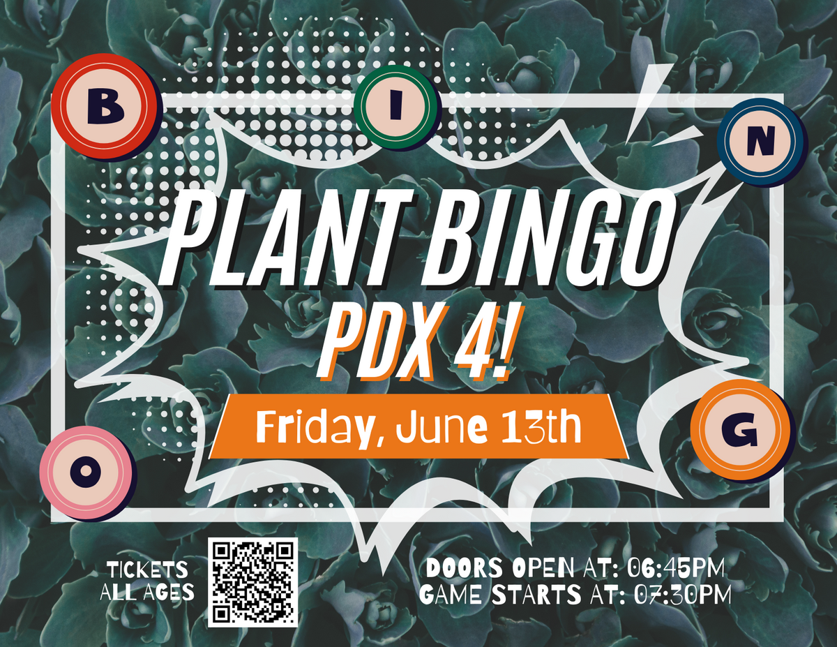 PDX Plant Bingo at Rae Loft in Portland, OR - Friday, June 13, 2025 ...