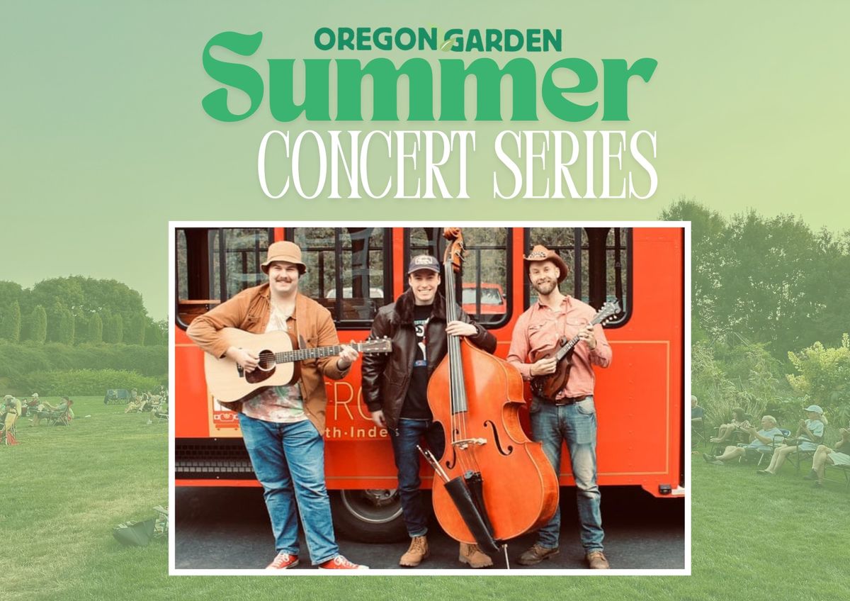 The Oregon Garden Summer Concert Series— Tuesday String Band at Oregon ...