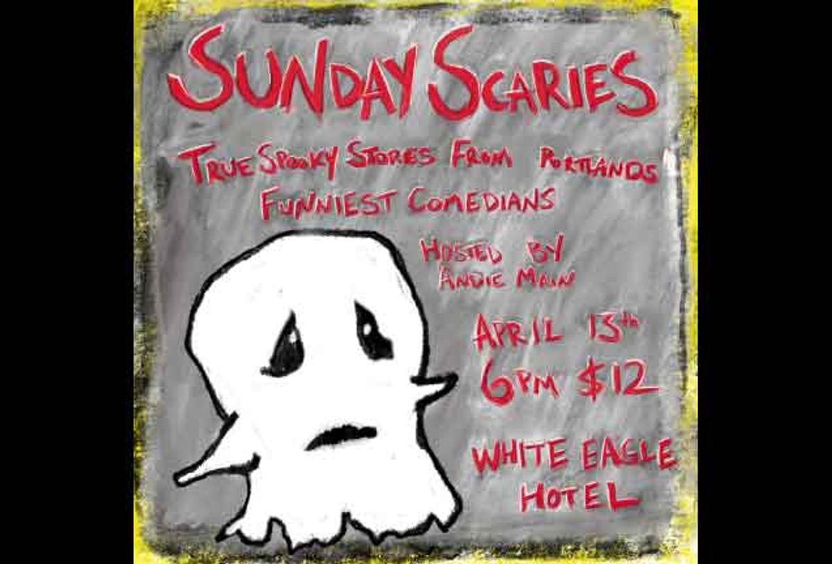 Sunday Scaries: True Spooky Stories from Portland’s Funniest Comedians ...