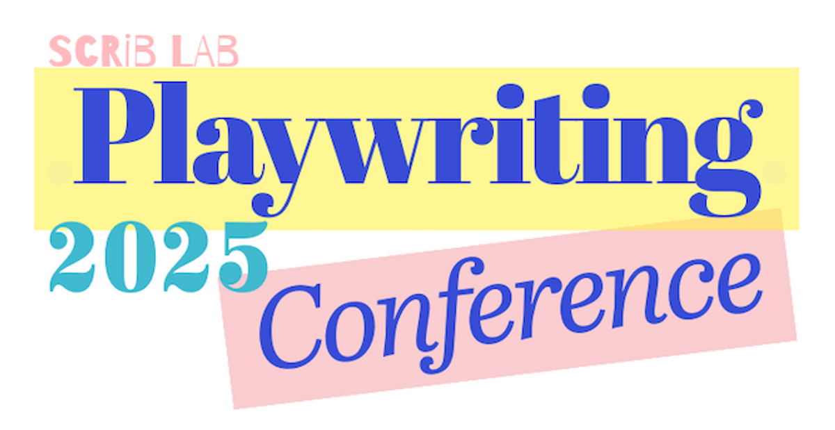 SCRiB LAB Playwriting Conference at Center Theatre in Seattle, WA - Saturday, June 21 - EverOut ...
