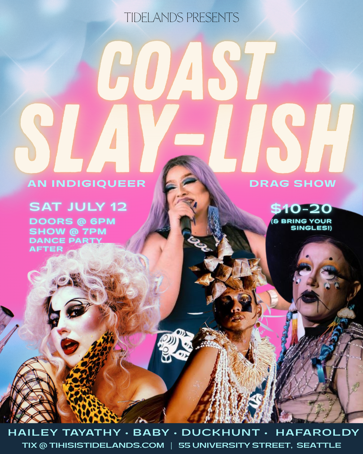 Coast Slay-lish: An IndigiQueer Drag Show at Tidelands in Seattle, WA ...