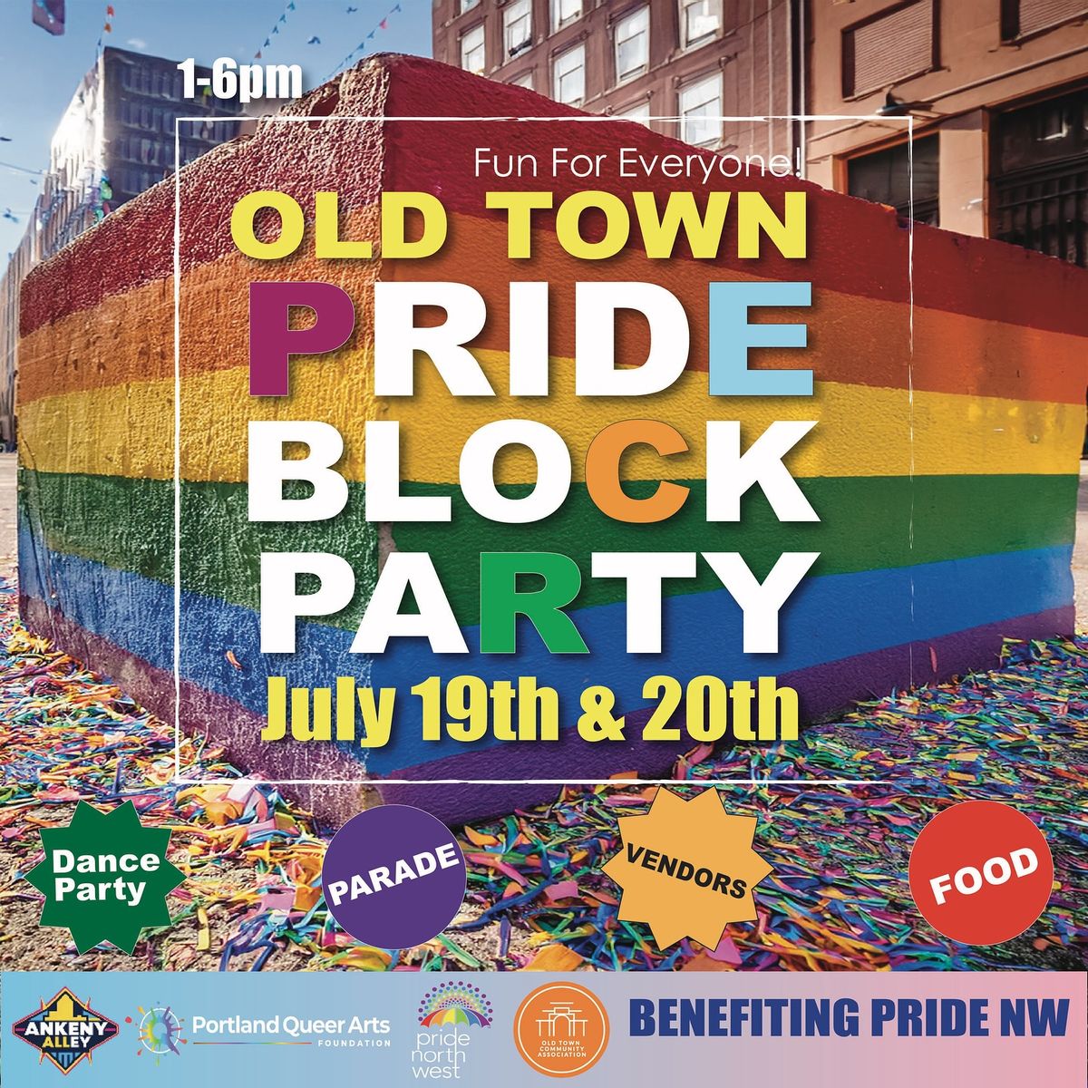 Old Town Pride Block Party at Old Town/Chinatown in Portland, OR ...