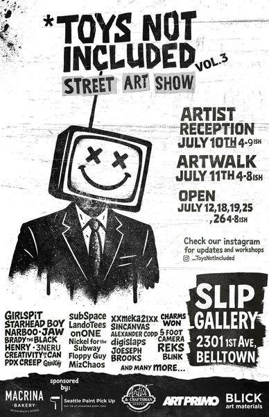 *TOYS NOT INCLUDED STREET ART SHOW VOL. 3 at Slip Gallery in Seattle ...