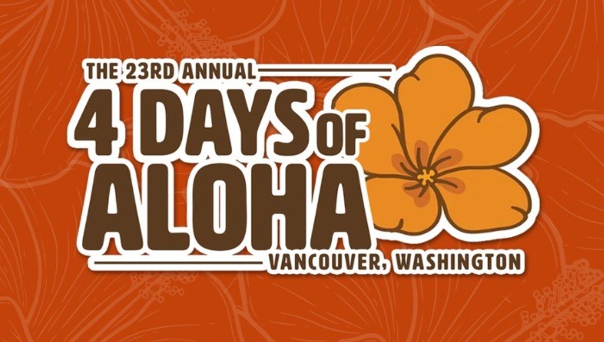 4 Days of Aloha at Esther Short Park in Vancouver, WA - Every day ...