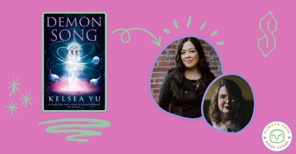 Demon Song - Kelsea Yu in Conversation with Caitlin Starling at Always ...
