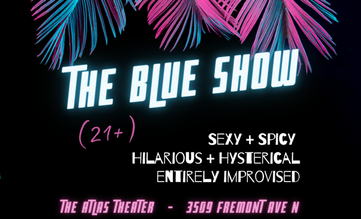 The Blue Show: Adults-Only Improv at CSz Seattle in Seattle, WA ...