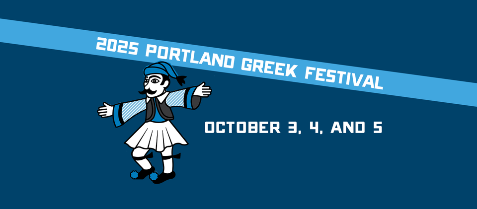 72nd Annual Portland Greek Festival at Holy Trinity Greek Orthodox ...