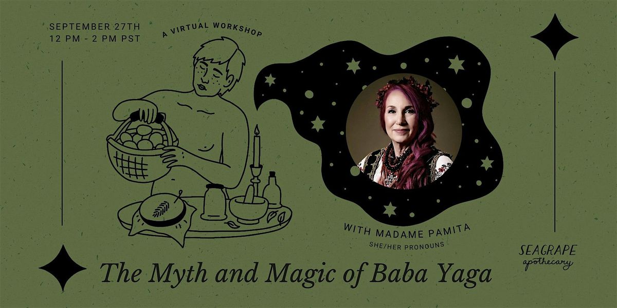 The Myth and Magic of Baba Yaga at Seagrape Apothecary in Portland ...