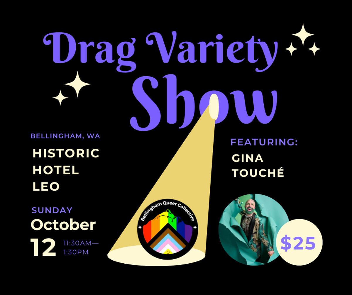 2025 Bellingham Drag Variety Show at Hotel Leo in Bellingham, WA ...