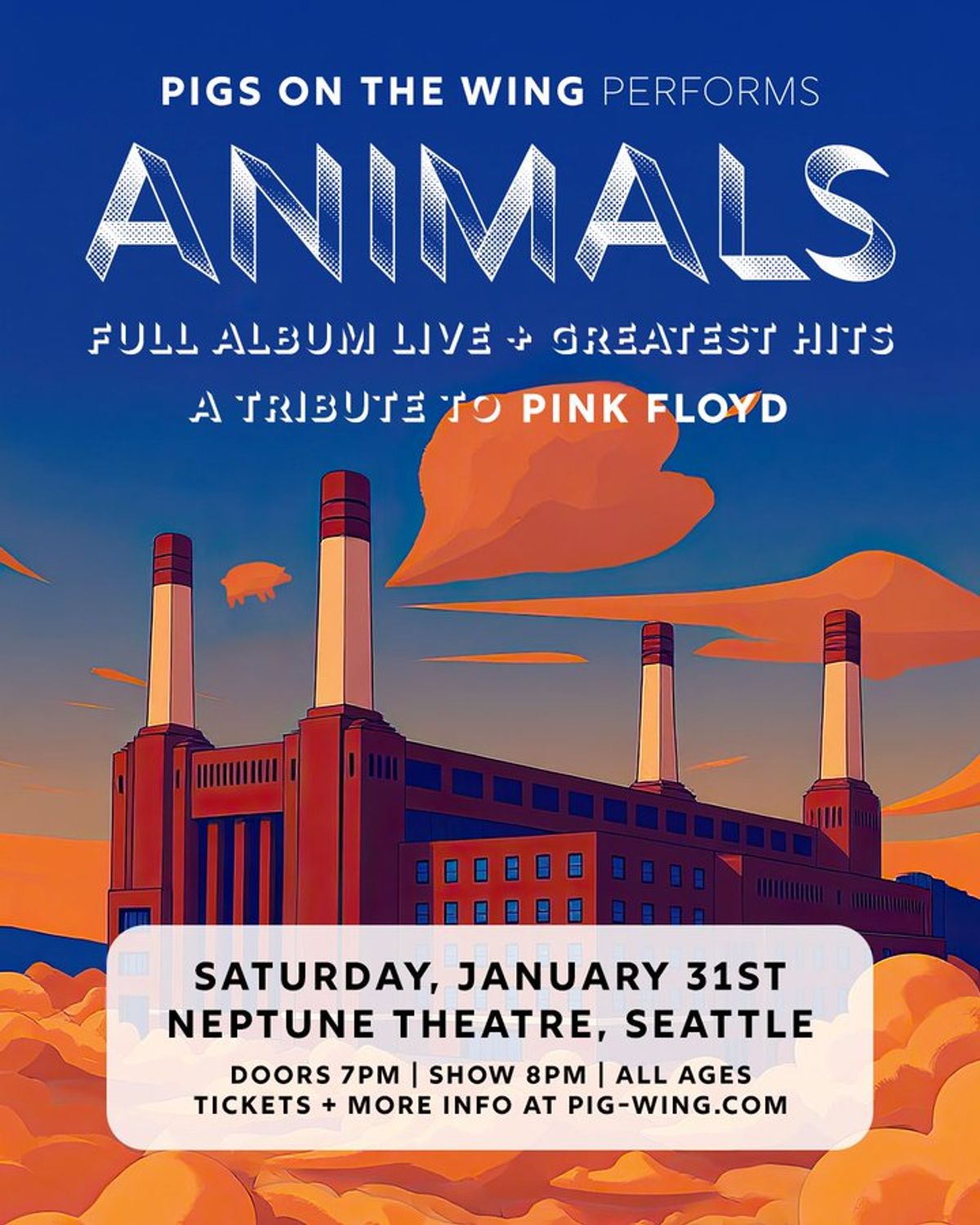 Pigs On The Wing: Animals 20th Anniversary Tour at Neptune Theatre in ...