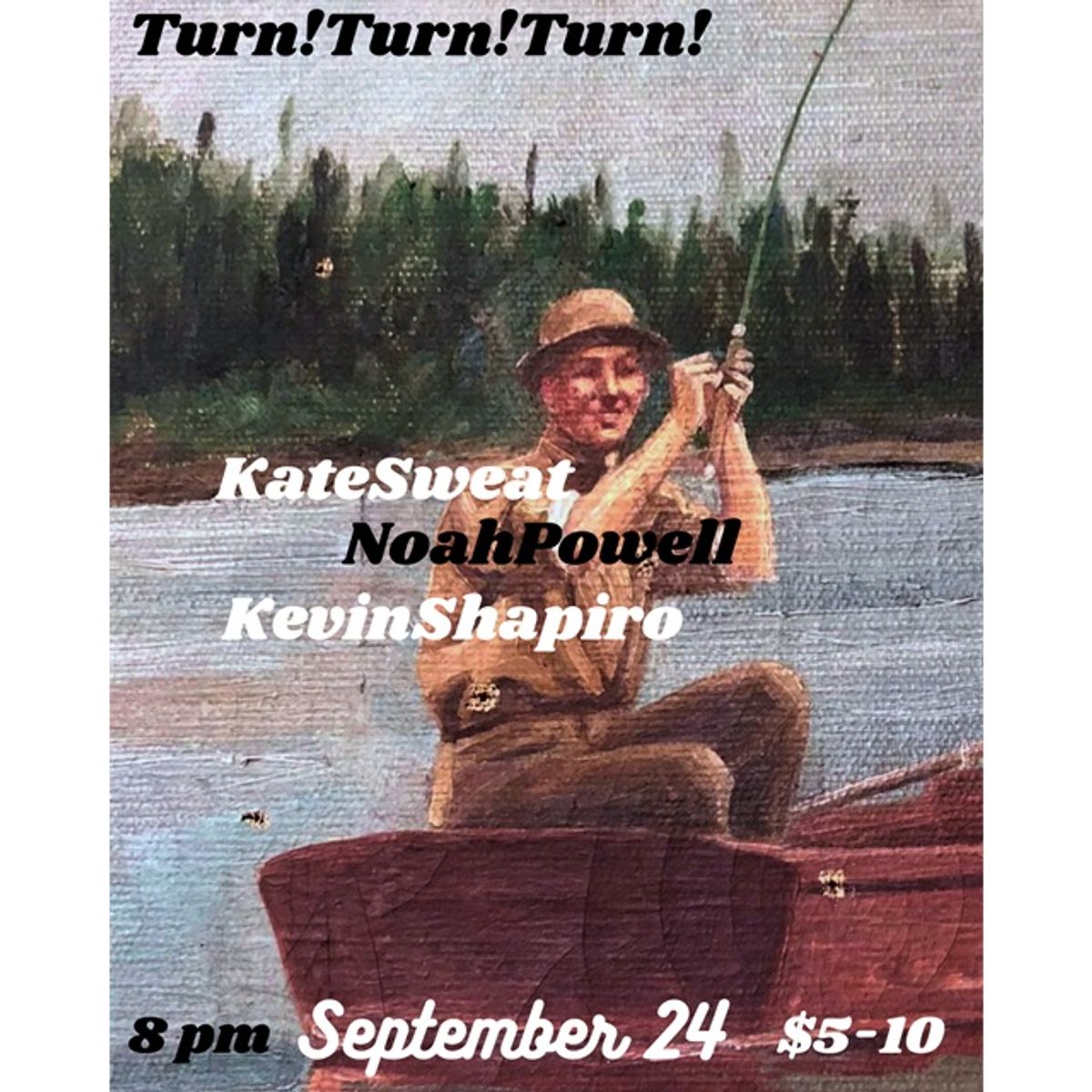 Kate Sweat, Noah Powell, Kevin Shapiro at Turn! Turn! Turn! in Portland ...