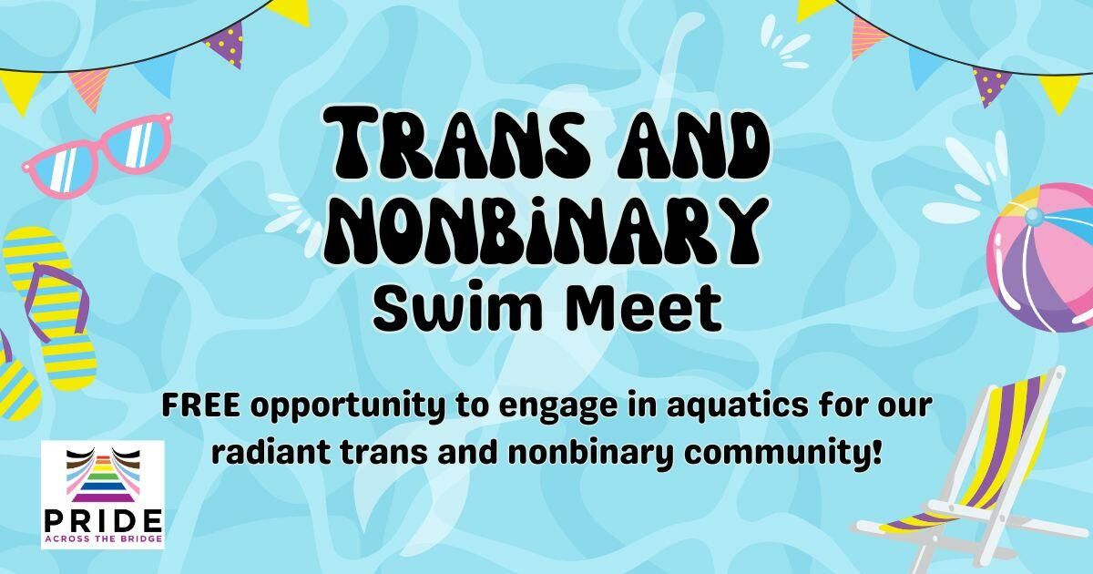 Trans & Nonbinary Swim Meet at Bellevue Aquatic Center in Bellevue, WA ...