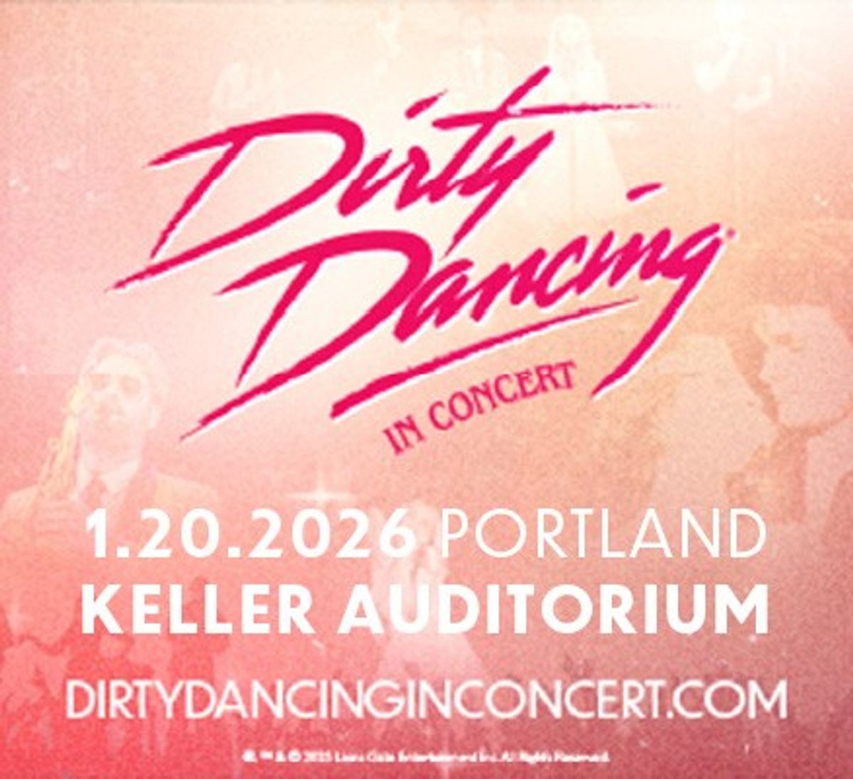 Dirty Dancing in Concert at Keller Auditorium in Portland, OR - Tuesday ...