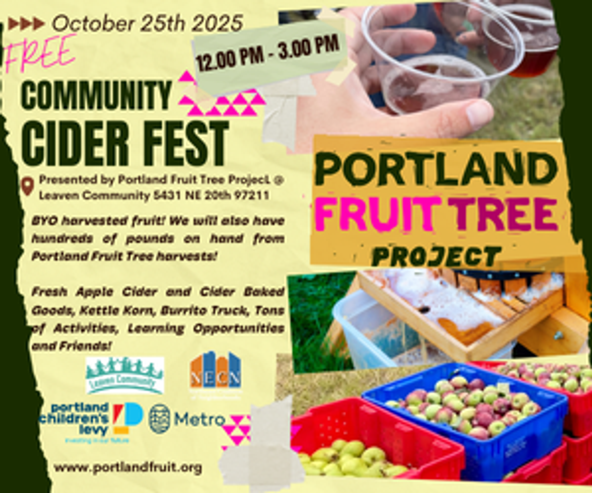 Portland Fruit Tree Project Free Cider Fest at Leaven Community Center ...