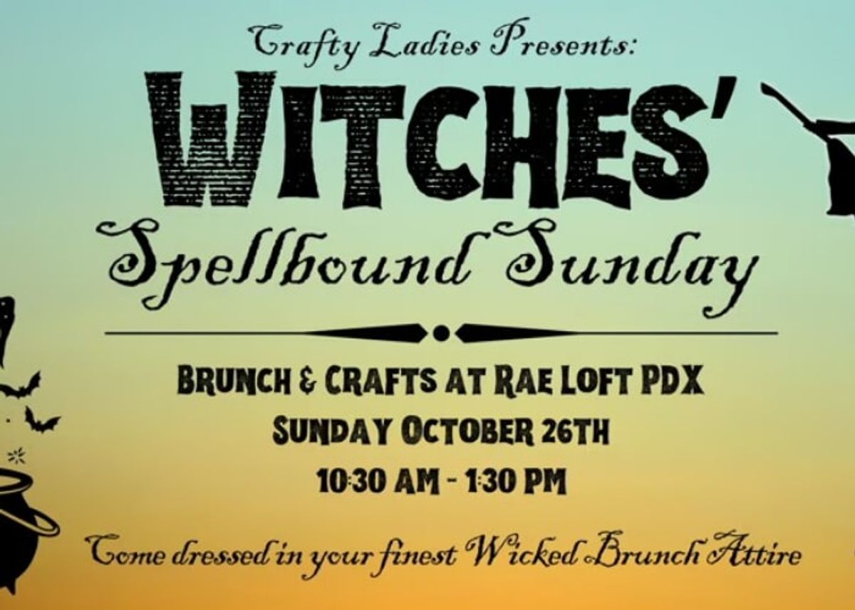 Witches' Spellbound Sunday Brunch & Crafts at Rae Loft in Portland, OR ...