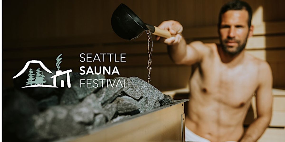 Seattle Sauna Festival at National Nordic Museum in Seattle, WA ...