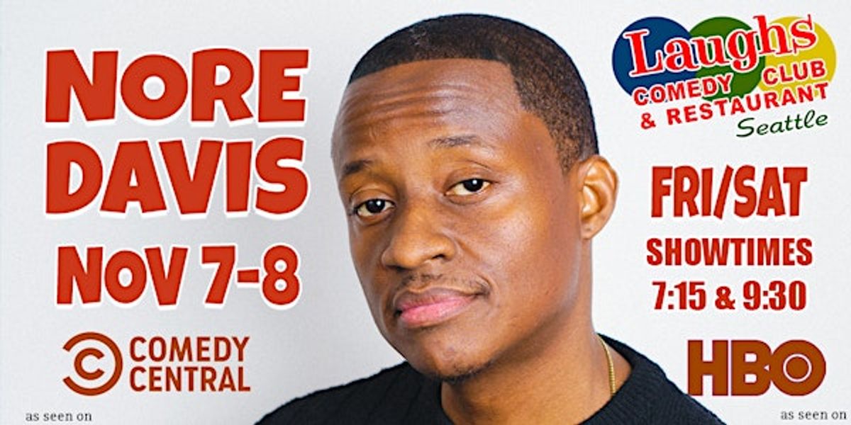 Nore Davis at Laughs Comedy Club in Seattle, WA - Every day, through ...
