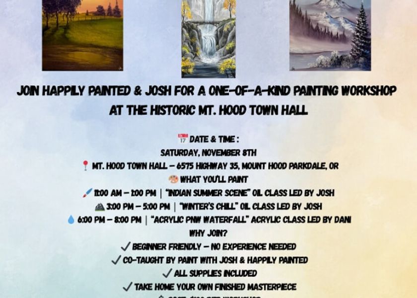 Paint With Josh and Happily Painted Oil Painting Workshop at Mt. Hood ...