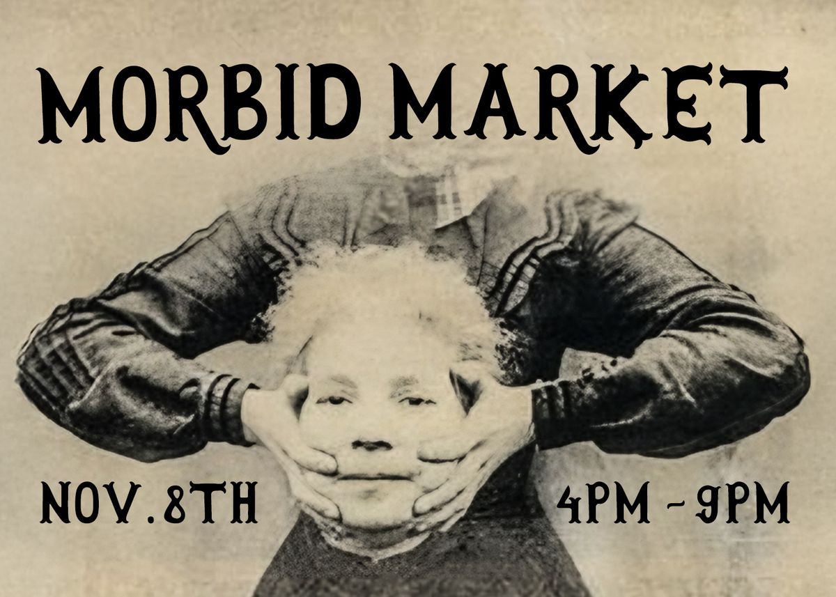 Morbid Market November: Spooky Vegan Cakes, Oddities, Weird Art & More ...
