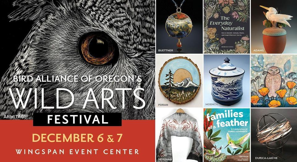 Bird Alliance of Oregon’s 45th Wild Arts Festival at Wingspan Event and ...