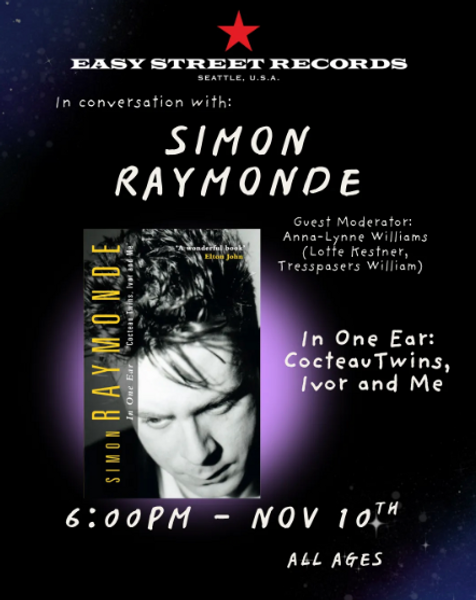 In Conversation with: Simon Raymonde (Cocteau Twins) at Easy Street ...