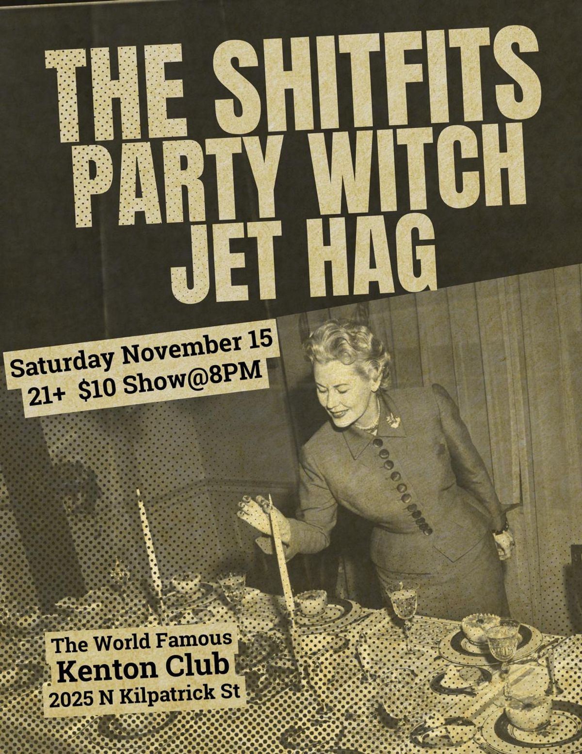 The Shitfits, Party Witch, and Jet Hag at The World Famous Kenton Club ...