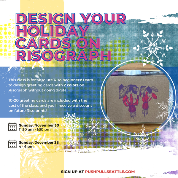 Design Your Holiday Cards on Risograph at Push/Pull in Seattle, WA ...