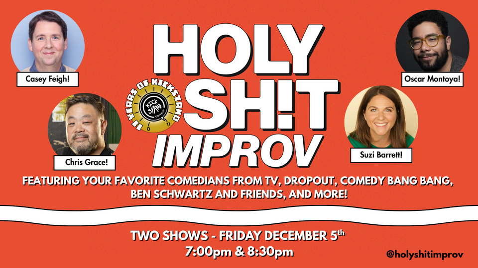 Holy Shit Improv! at Kickstand Comedy in Portland, Oregon - Friday ...