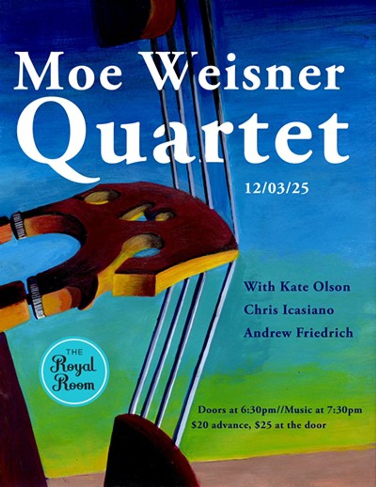 Moe Weisner Quartet at The Royal Room in Seattle, WA - Wednesday ...