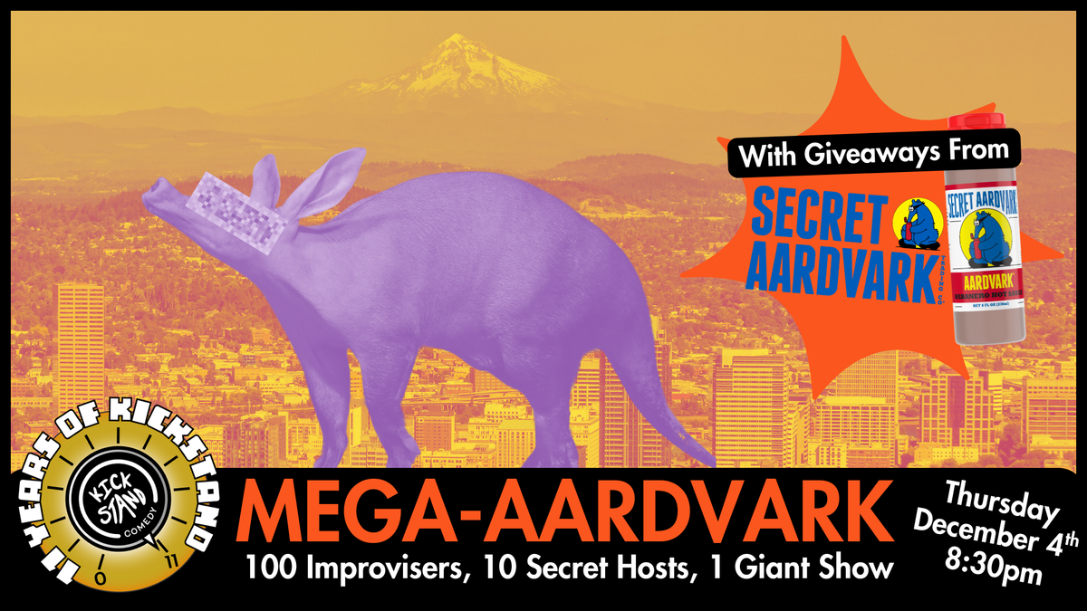 Mega-Aardvark Improv! at Kickstand Comedy in Portland, Oregon ...