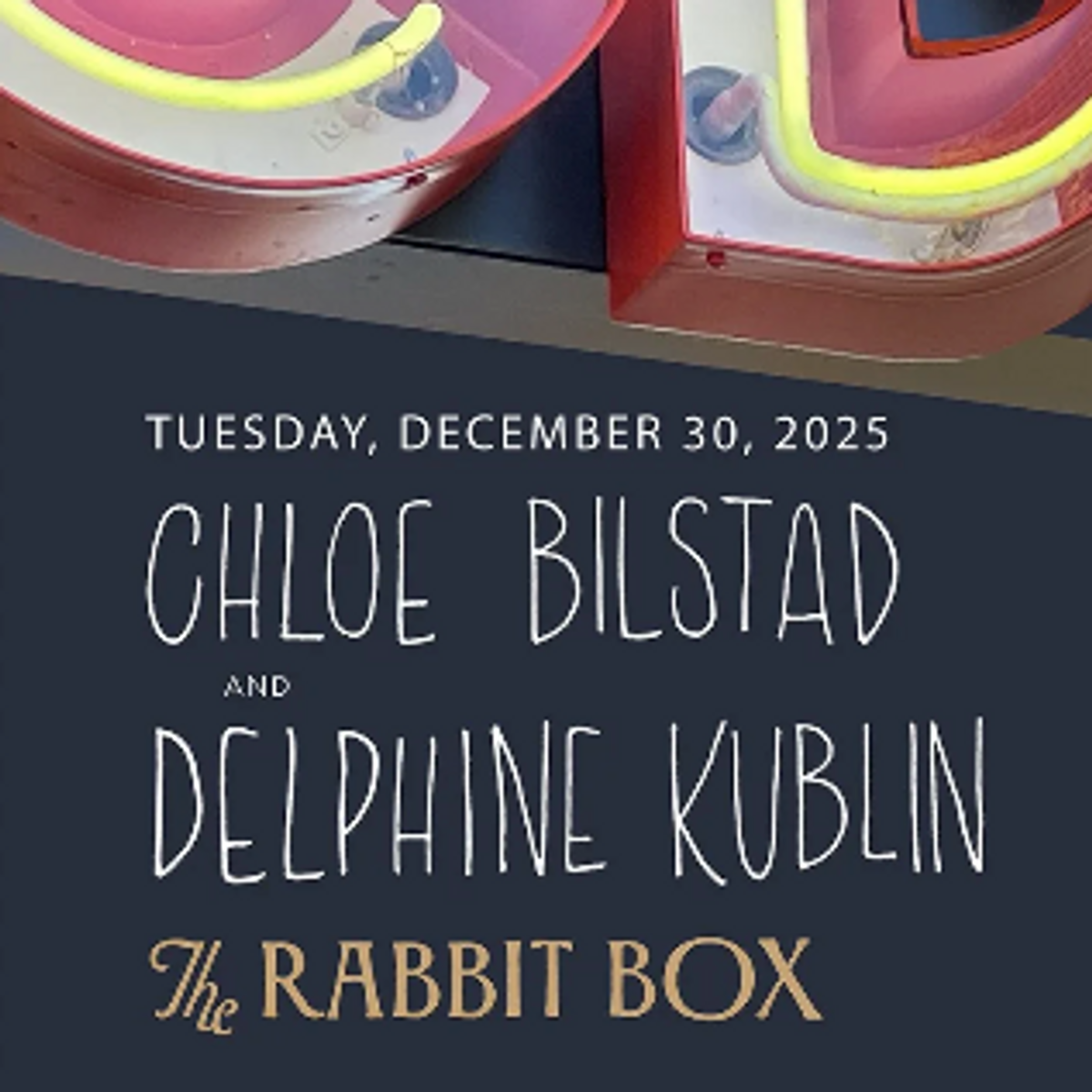 An Evening with Chloe Bilstad and Delphine Kublin at The Rabbit Box ...