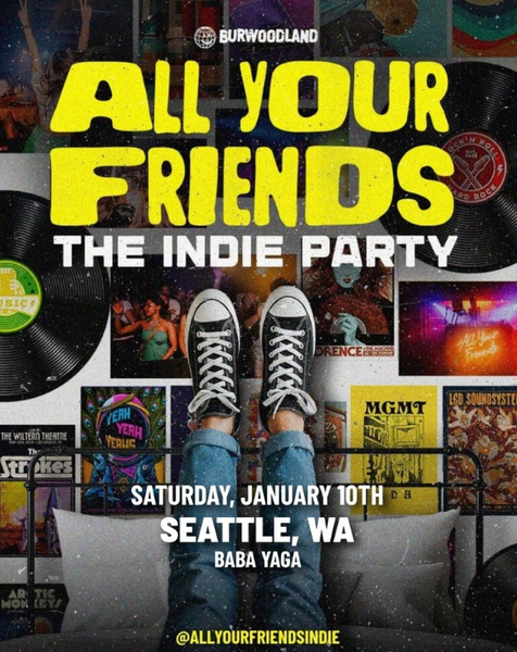 ALL YOUR FRIENDS at Baba Yaga in Seattle, WA - Saturday, January 10 ...