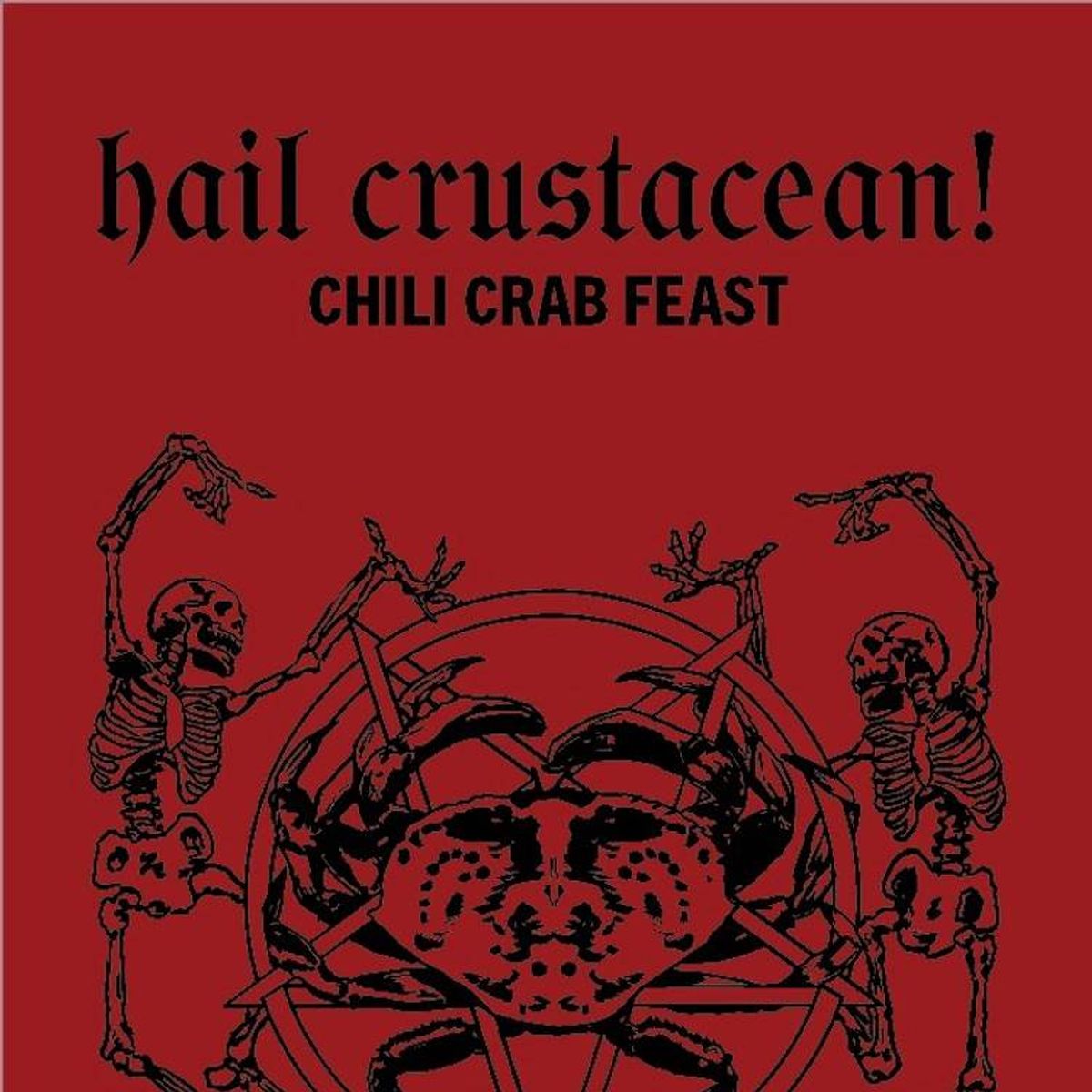 Hail Crustacean! Chili Crab Feast at Pal's in Portland, OR - Saturday ...