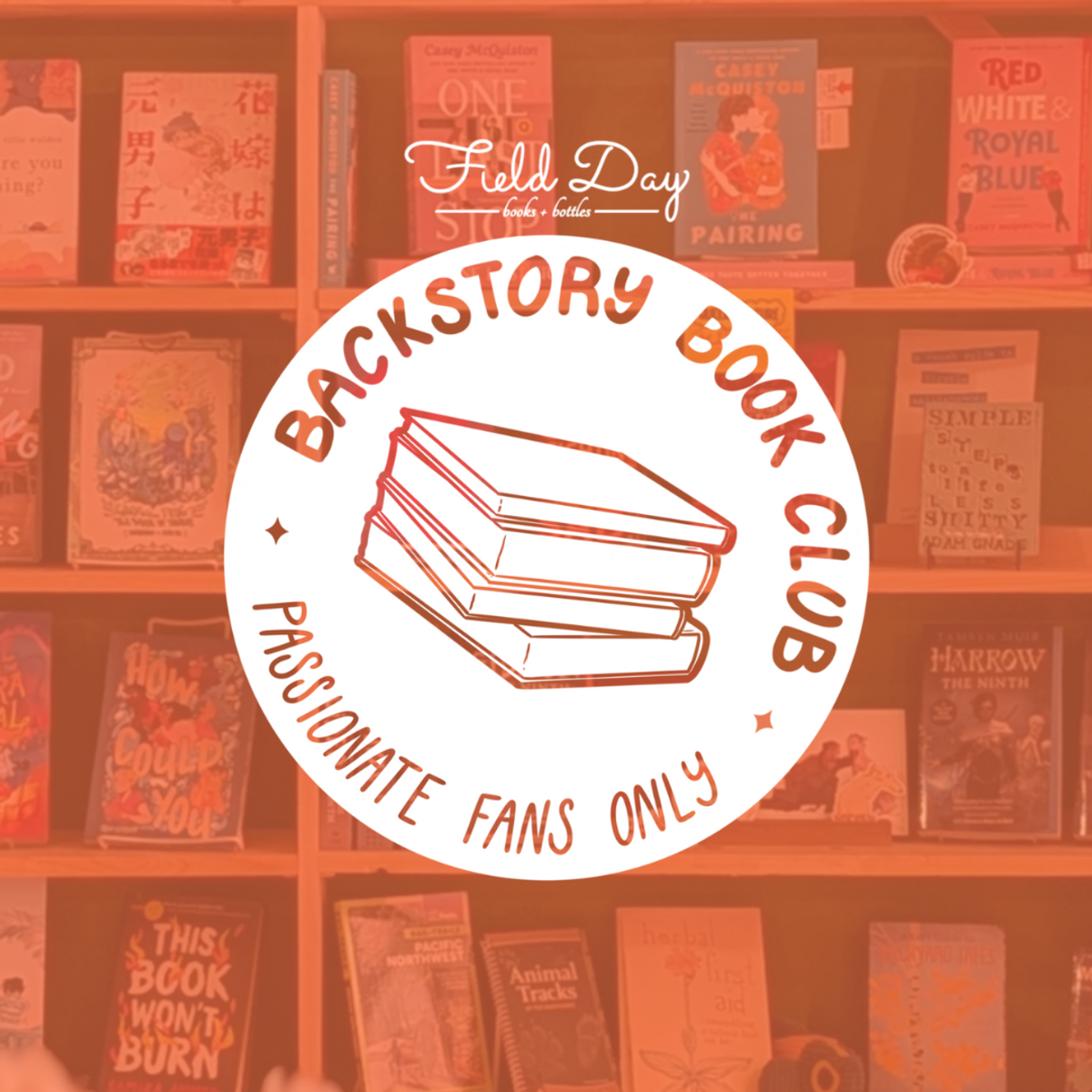 Backstory Book Club at Field Day Books & Bottles in Portland, OR ...