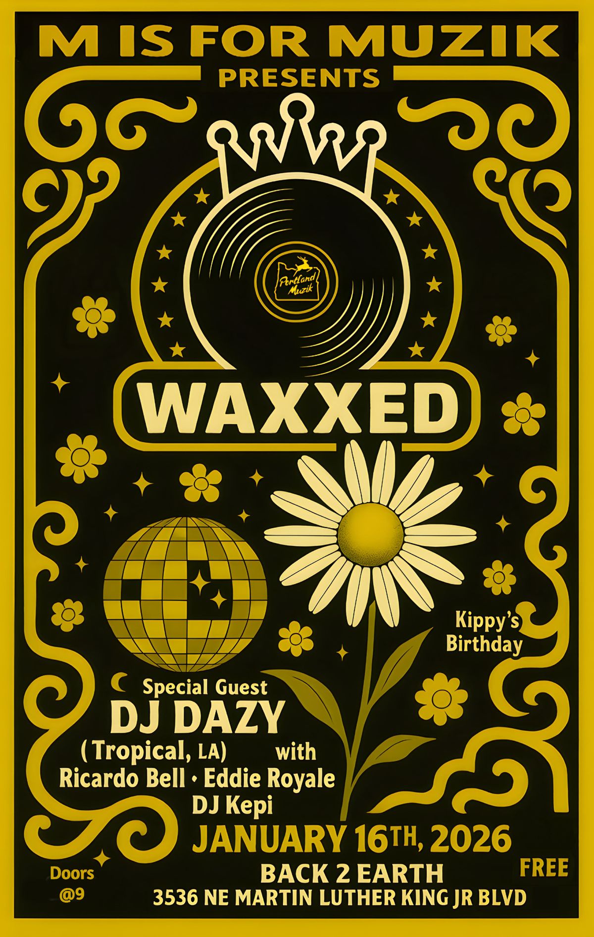 M IS FOR MUZIK presents: WAXXED w/ Special Guest DJ DAZY at Back 2 ...