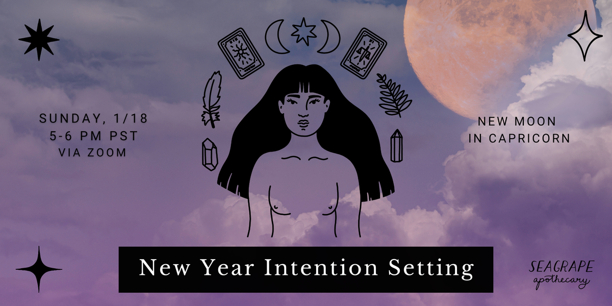New Year Intention Setting at Seagrape Apothecary in Portland, Oregon ...