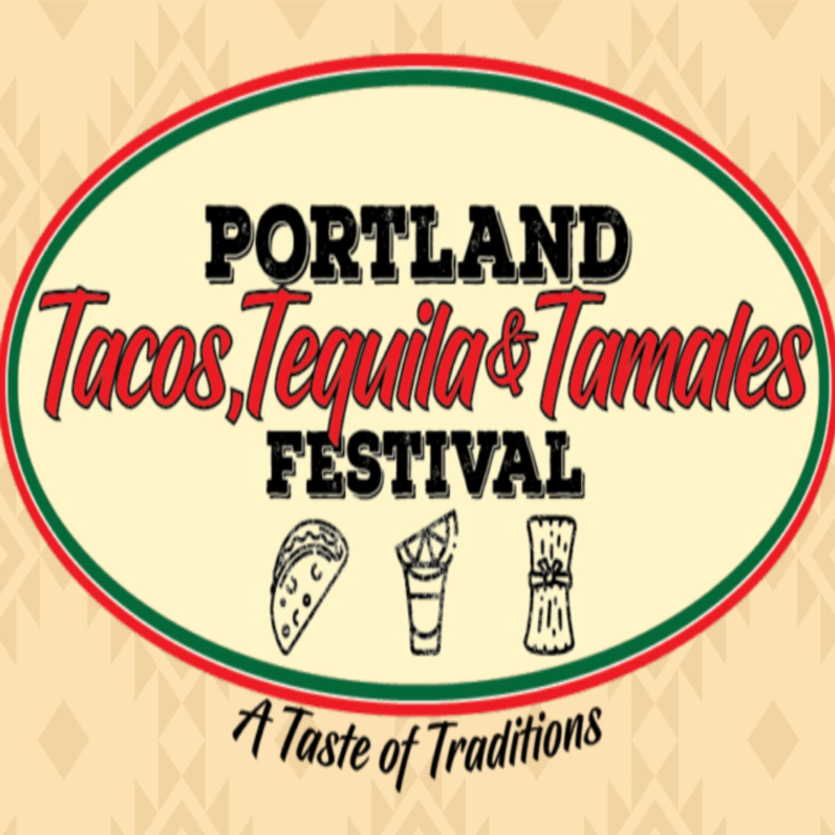 Tacos, Tequila and Tamales Festival at Portland Expo Center in Portland ...