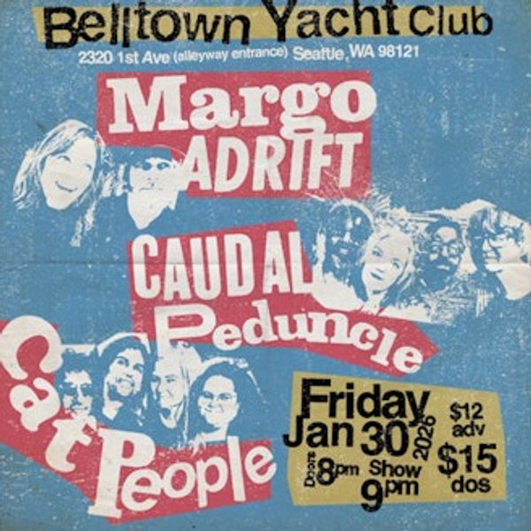 Cat People, Caudal Peduncle, Margo Adrift at Belltown Yacht Club ...