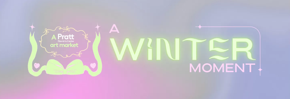 A Winter Moment: A Pratt Art Market at Pratt Fine Arts Center in ...