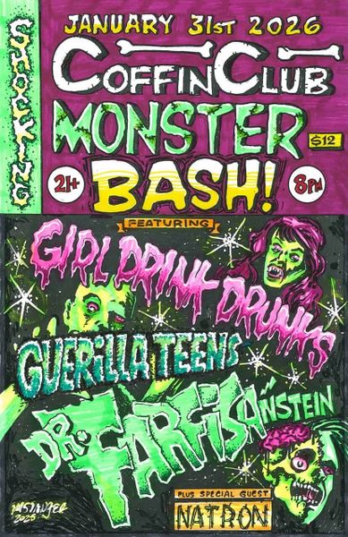 Monster Bash Nite! Girl Drink Drunks, Guerilla Teens, Dr Farfisanstein ...