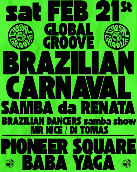 Global Groove presents: BRAZILIAN CARNAVAL at Baba Yaga in Seattle, WA ...
