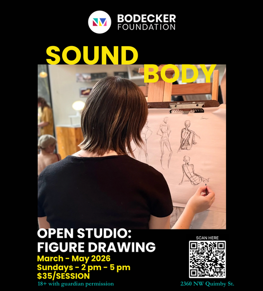 Sound Body: Figure Drawing Sessions at Bodecker Foundation in Portland ...