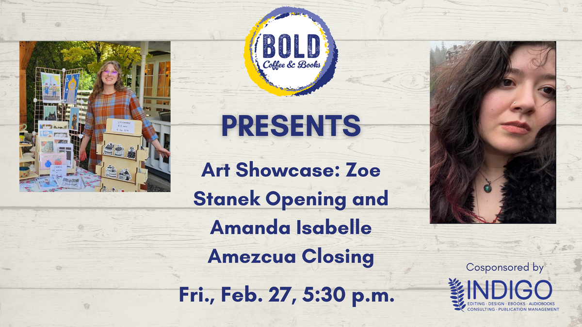 Art Showcase: Zoe Stanek Opening and Amanda Isabelle Amezcua Closing at ...