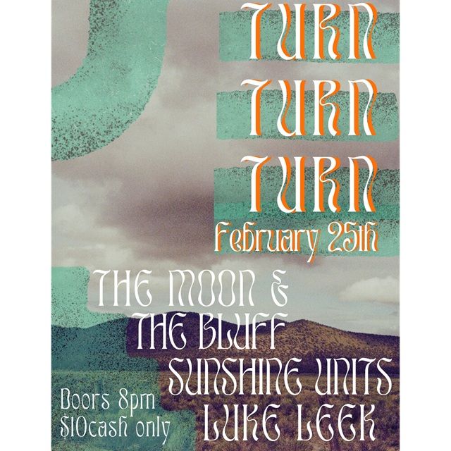 The Moon and the Bluff, Sunshine Units, Luke Leek at Turn! Turn! Turn ...
